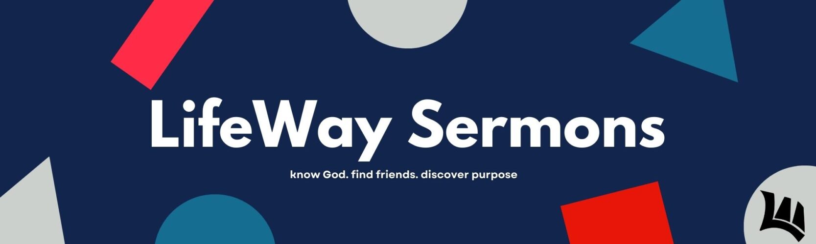 Sermons - LifeWay Church